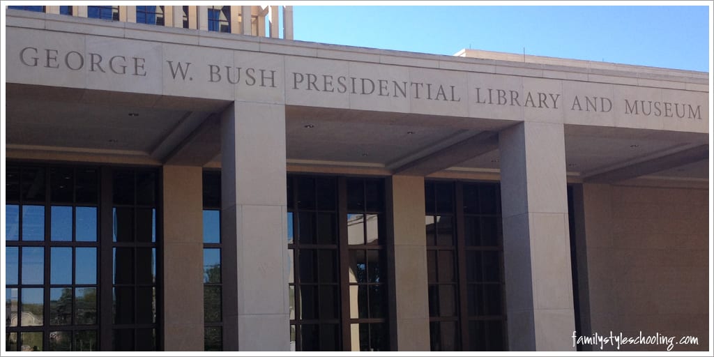 Visiting the George W Bush Presidential Library - Family Style Schooling