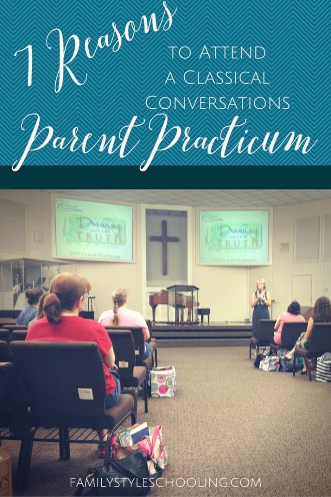 7 Reasons to Attend a Classical Conversations Parent Practicum