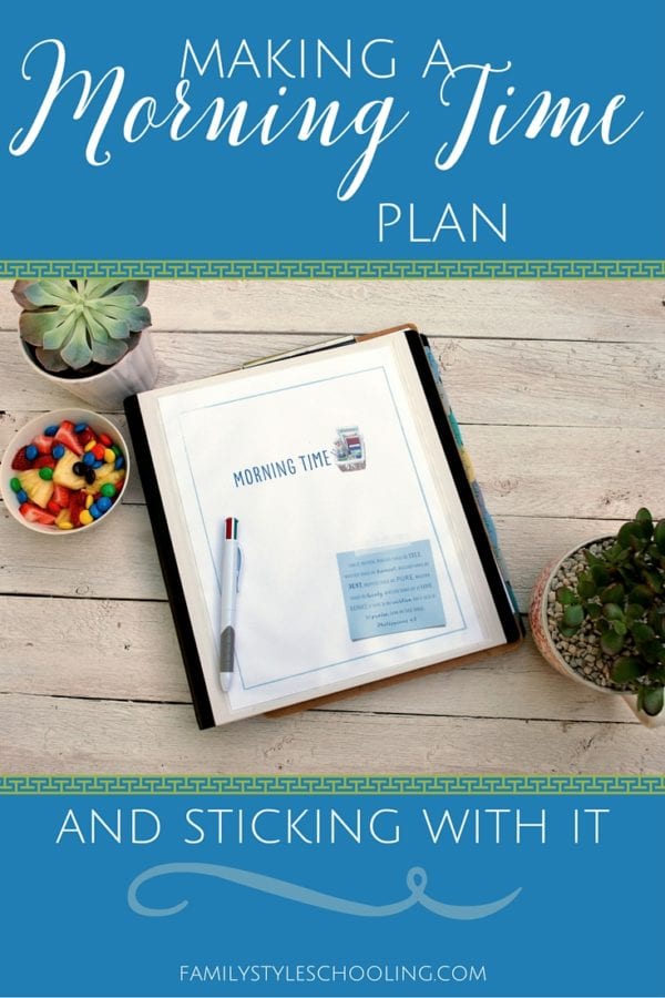 Making a Plan for Morning Time...and Sticking With It!