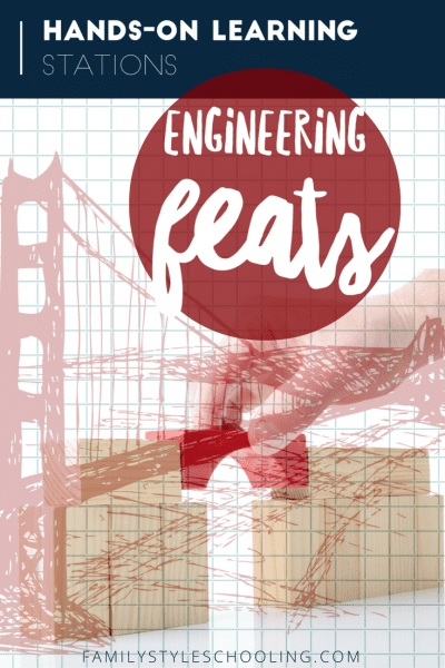 Engineering Feats: Hands-On Learning Stations - Family Style Schooling