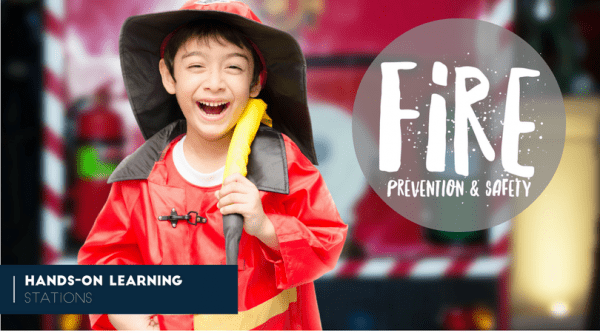 Fire Prevention and Safety: Hands-On Learning Stations