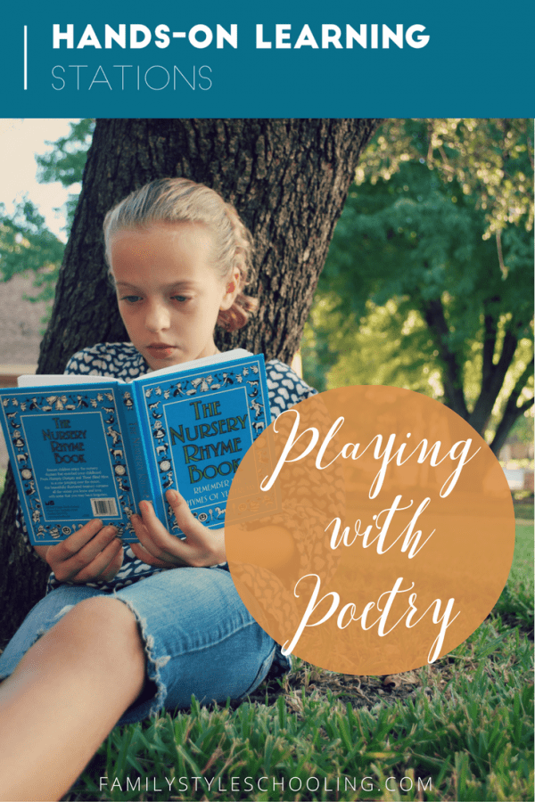 Playing with Poetry: Hands-On Learning Stations - Family Style Schooling