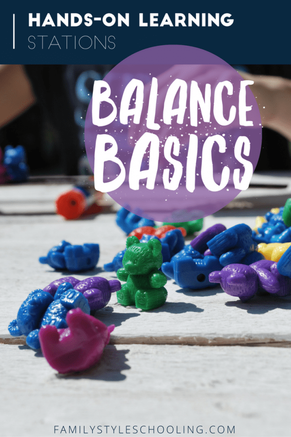 Balance Basics: Hands-On Learning Stations - Family Style Schooling