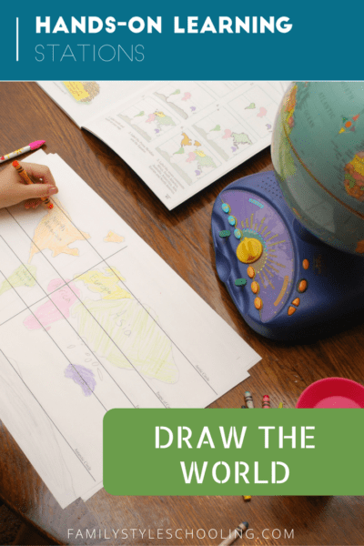 Draw the World: Hands-On Learning Stations - Family Style Schooling