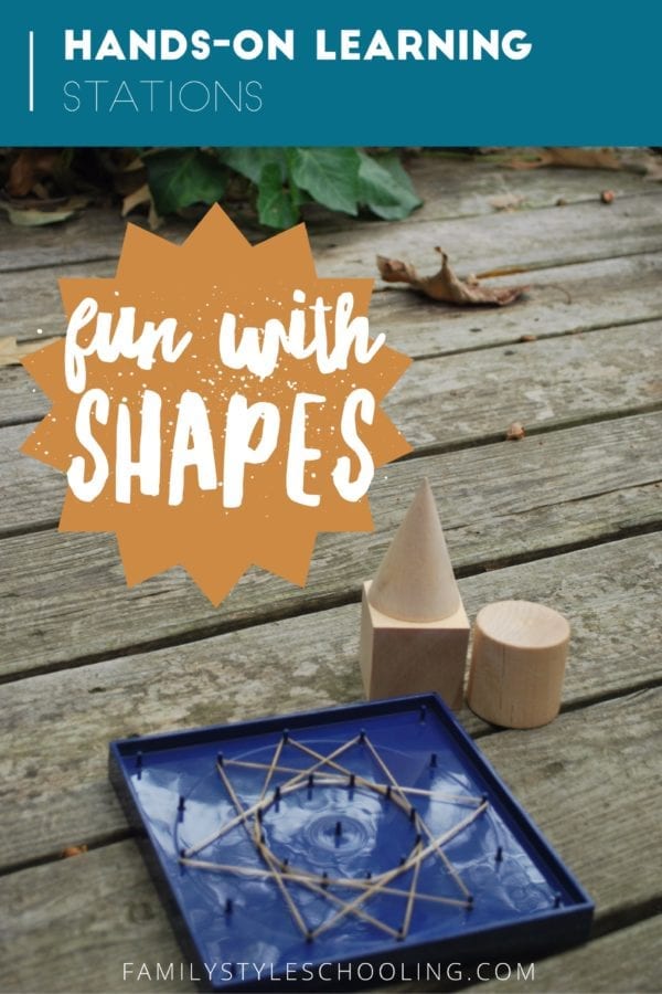 Fun With Shapes: Hands-On Learning Stations - Family Style Schooling