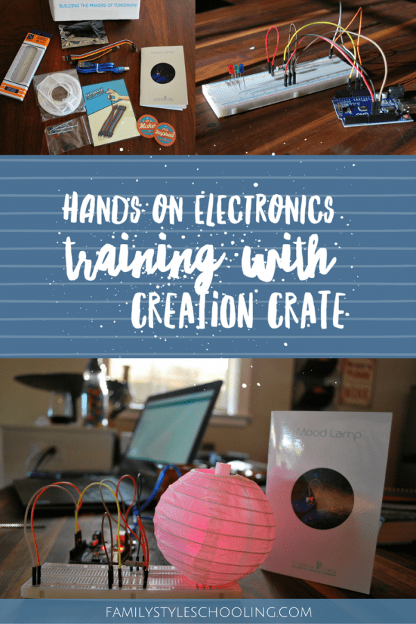 Hands on Electronics Training with Creation Crate - Family Style Schooling