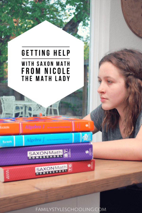 Getting Help With Saxon Math From Nicole the Math Lady - Family Style ...
