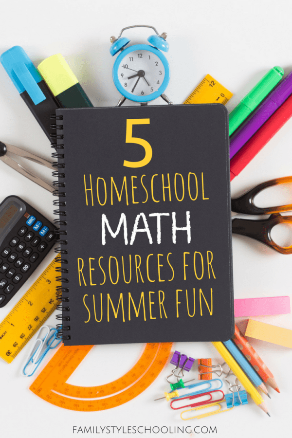 5 Homeschool Math Resources For Summer Fun - Family Style Schooling