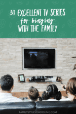 30 Excellent Family TV Series to Binge Watch with the Family