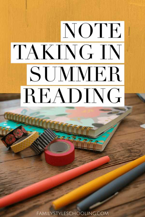 Note Taking In Summer Reading - Family Style Schooling