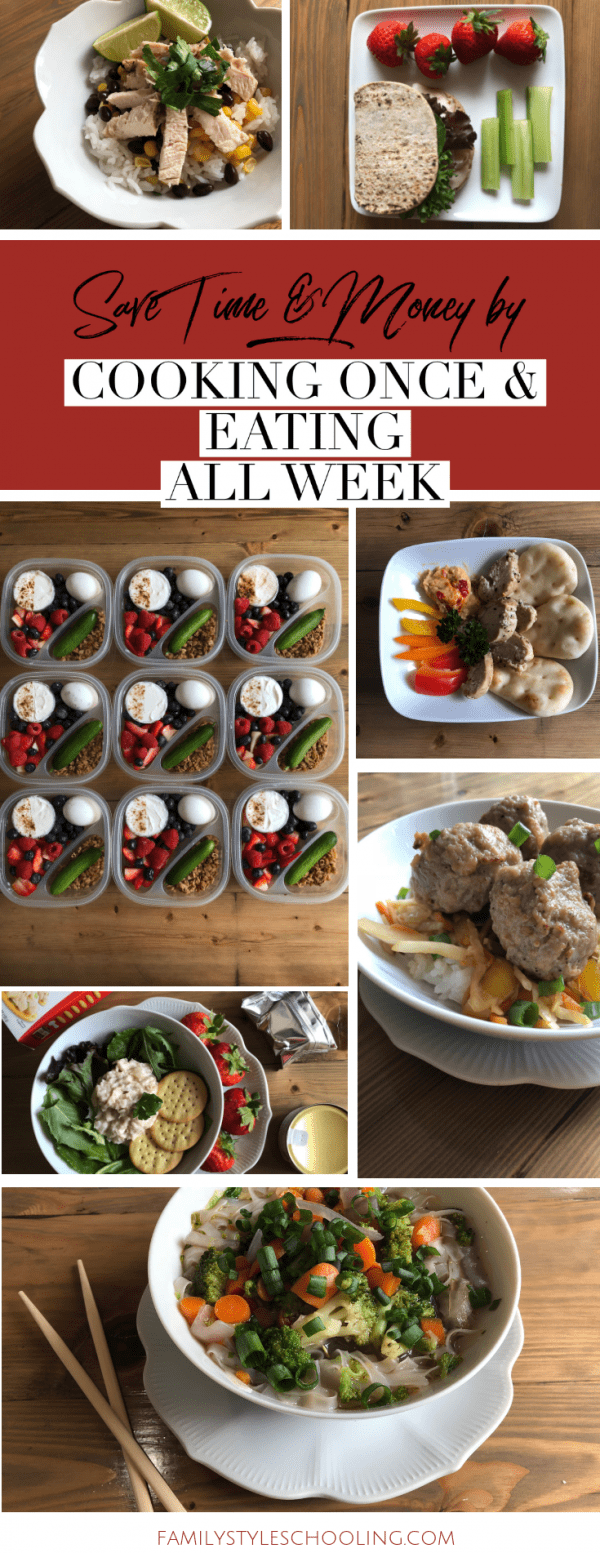 Save Time & Money by Cooking Once & Eating All Week